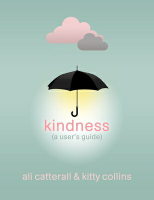 楽天ブックス: Kindness (a User's Guide) - Ali Catterall - 9781800781054 : 洋書