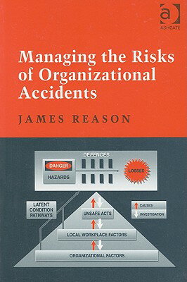 楽天ブックス: Managing the Risks of Organizational Accidents - James Reason ...
