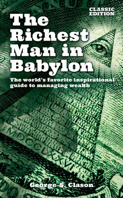 楽天ブックス: The Richest Man in Babylon: The World's Favorite Inspirational ...