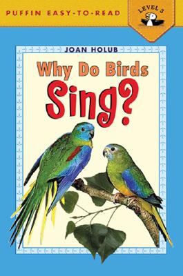 楽天ブックス: Why Do Birds Sing? - Joan Holub - 9780142401064 : 洋書