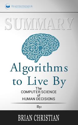 楽天ブックス: Summary of Algorithms to Live By: The Computer Science of Human ...