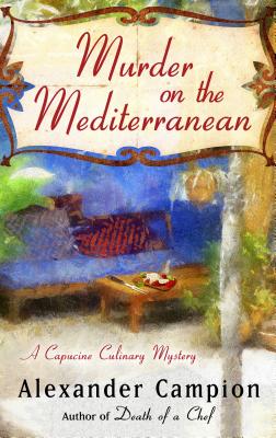 楽天ブックス: Murder on the Mediterranean - Alexander Campion - 9781410471079 ...