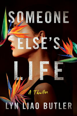 楽天ブックス: Someone Else's Life: A Thriller - Lyn Liao Butler ...