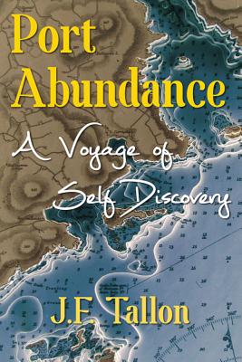 楽天ブックス: Port Abundance: A Voyage of Self Discovery - J. F. Tallon ...