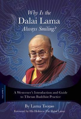 楽天ブックス: Why Is the Dalai Lama Always Smiling?: A Westerner's ...