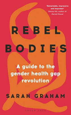 楽天ブックス: Rebel Bodies: A Guide to the Gender Health Gap Revolution ...