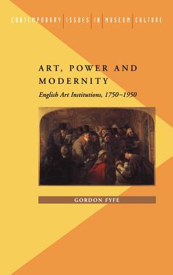 楽天ブックス: Art, Power and Modernity - Gordon Fyfe - 9780718501112 : 洋書