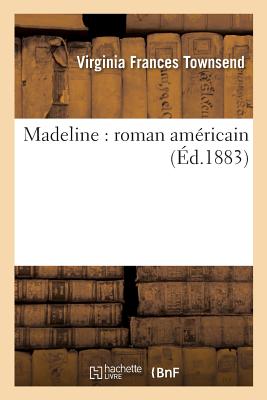 楽天ブックス: Madeline: Roman Americain - Townsend-V - 9782014481112 : 洋書