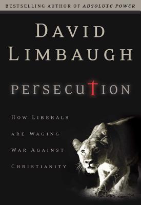 楽天ブックス: Persecution: How Liberals Are Waging War Against Christians ...