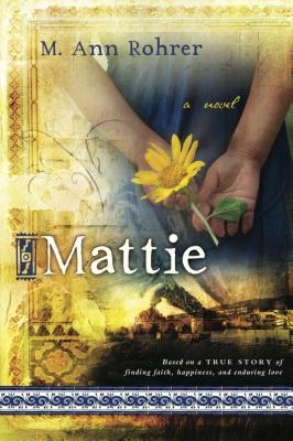 楽天ブックス: Mattie - M. Ann Rohrer - 9781462111114 : 洋書