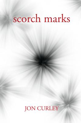 楽天ブックス: Scorch Marks - Jon Curley - 9780996991117 : 洋書