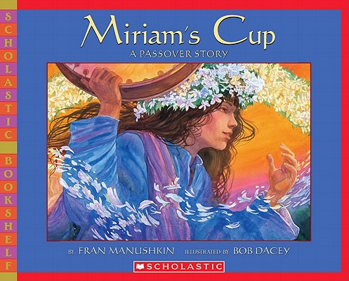楽天ブックス: Miriam's Cup: A Passover Story - Fran Manushkin - 9780439811118 ...