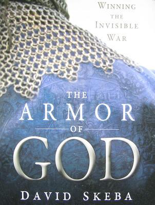 楽天ブックス: The Armor of God: Winning the Invisible War - David Skeba ...