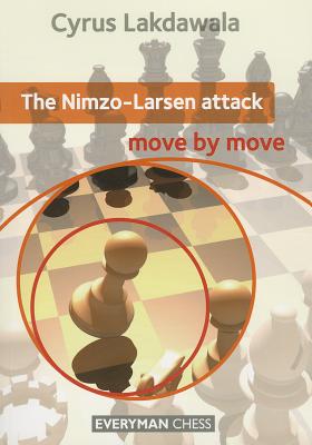 楽天ブックス: The Nimzo-Larsen Attack: Move by Move - Cyrus Lakdawala ...