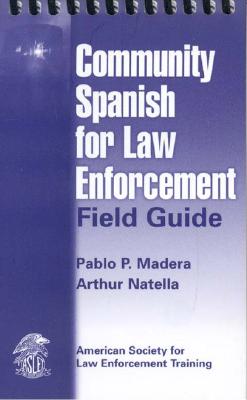 楽天ブックス: Community Spanish for Law Enforcement Field Guide - Pablo P ...