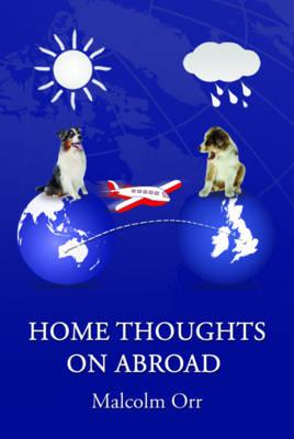 楽天ブックス: Home Thoughts on Abroad - Malcolm Orr - 9781849631136 : 洋書