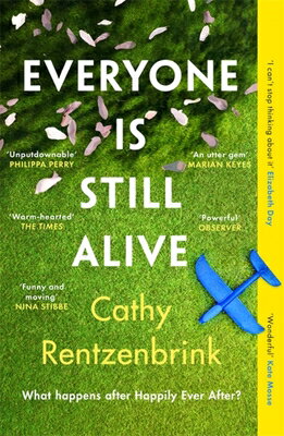 楽天ブックス: Everyone Is Still Alive - Cathy Rentzenbrink - 9781474621144 : 洋書