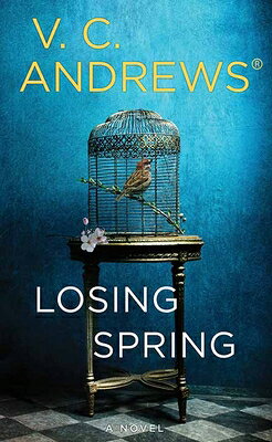 楽天ブックス: Losing Spring: The Sutherland Series - V. C. Andrews ...