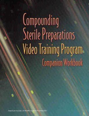 楽天ブックス: Compounding Sterile Preparations Video Training Program ...