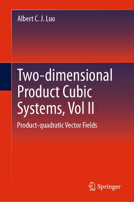 楽天ブックス: Two-Dimensional Product-Cubic Systems, Vol.II: Product-Quadratic Vector Fields - Albert ...