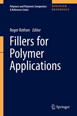 楽天ブックス: Fillers for Polymer Applications - Roger Rothon - 9783319281162 ...