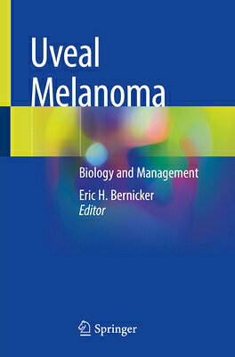 楽天ブックス: Uveal Melanoma: Biology and Management - Eric H. Bernicker ...