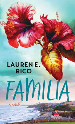 楽天ブックス: Familia - Lauren E. Rico - 9798891641167 : 洋書