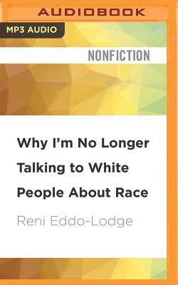 楽天ブックス: Why I'm No Longer Talking to White People about Race - Reni ...