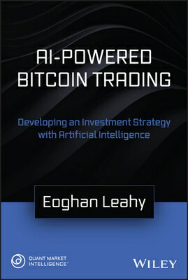 楽天ブックス: AI-Powered Bitcoin Trading: Developing an Investment Strategy ...