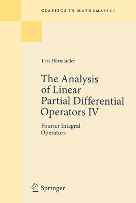 楽天ブックス: The Analysis of Linear Partial Differential Operators IV: Fourier Integral Operators ...