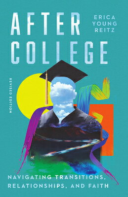 楽天ブックス: After College: Navigating Transitions, Relationships, and Faith ...