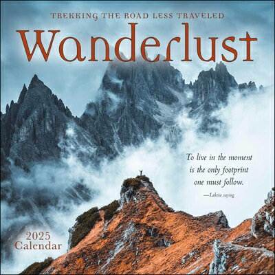 楽天ブックス: Wanderlust 2025 Wall Calendar: Trekking the Road Less Traveled ...