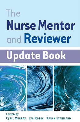 楽天ブックス: The Nurse Mentor and Reviewer Update Book - Cyril Murray ...