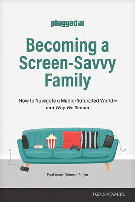 楽天ブックス: Becoming a Screen-Savvy Family: How to Navigate a Media-Saturated World--And Why We ...