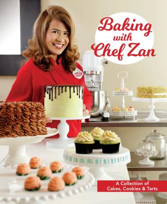 楽天ブックス: Baking with Chef Zan: Cakes, Cookies & Tarts - Chef Zan ...