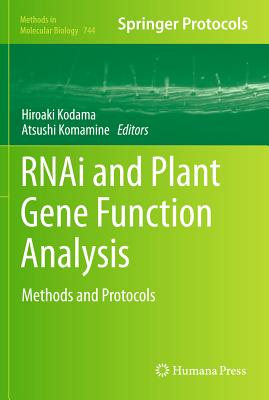 楽天ブックス: RNAi and Plant Gene Function Analysis: Methods and Protocols - Hiroaki Kodama ...