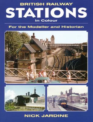 楽天ブックス: British Railway Stations in Colour: For the Modeller and ...