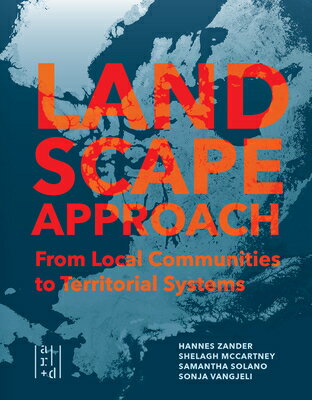 楽天ブックス: A Landscape Approach: From Local Communities to Territorial ...