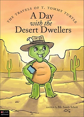 楽天ブックス: The Travels of T. Tommy Turtle: A Day with the Desert Dwellers ...