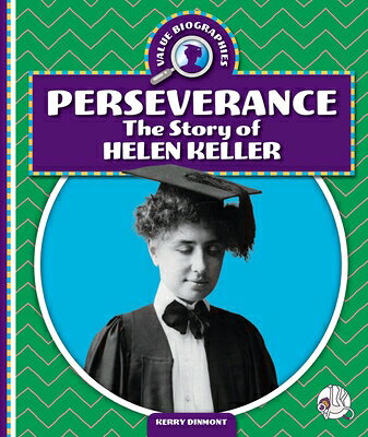 楽天ブックス: Perseverance: The Story of Helen Keller - Kerry Dinmont ...