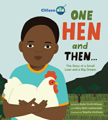 楽天ブックス: One Hen and Then: The Story of a Small Loan and a Big Dream ...