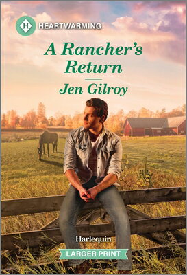 楽天ブックス: A Rancher's Return: A Clean and Uplifting Romance - Jen Gilroy ...