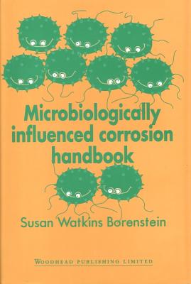 楽天ブックス: Microbiologically Influenced Corrosion Handbook - Susan Watkins ...