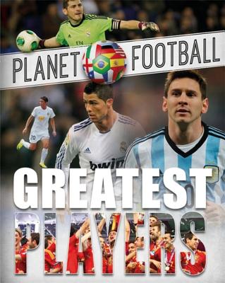 楽天ブックス: Planet Football: Greatest Players - Clive Gifford ...