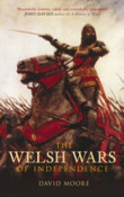 楽天ブックス: The Welsh Wars of Independence: C.410-C.1415 - David Moore ...