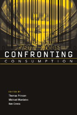 楽天ブックス: Confronting Consumption - Thomas Princen - 9780262661287 : 洋書