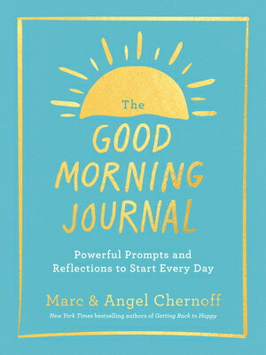 楽天ブックス: The Good Morning Journal: Powerful Prompts and Reflections to ...