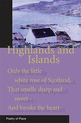 楽天ブックス: Highlands and Islands: A Collection of the Poetry of Place ...
