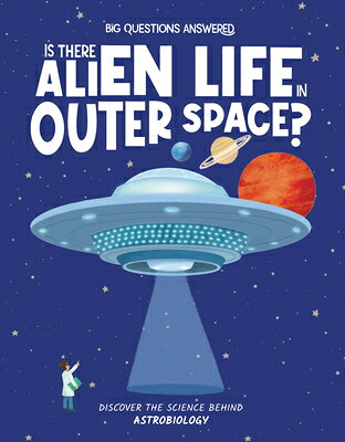 楽天ブックス: Is There Alien Life in Outer Space?: Discover the Science ...