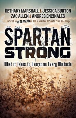楽天ブックス: Spartan Strong: What It Takes to Overcome Every Obstacle ...